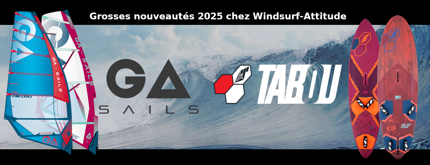 TABOU et GA Sails en nouveautés / Le Blog de Windsurf-Attitude